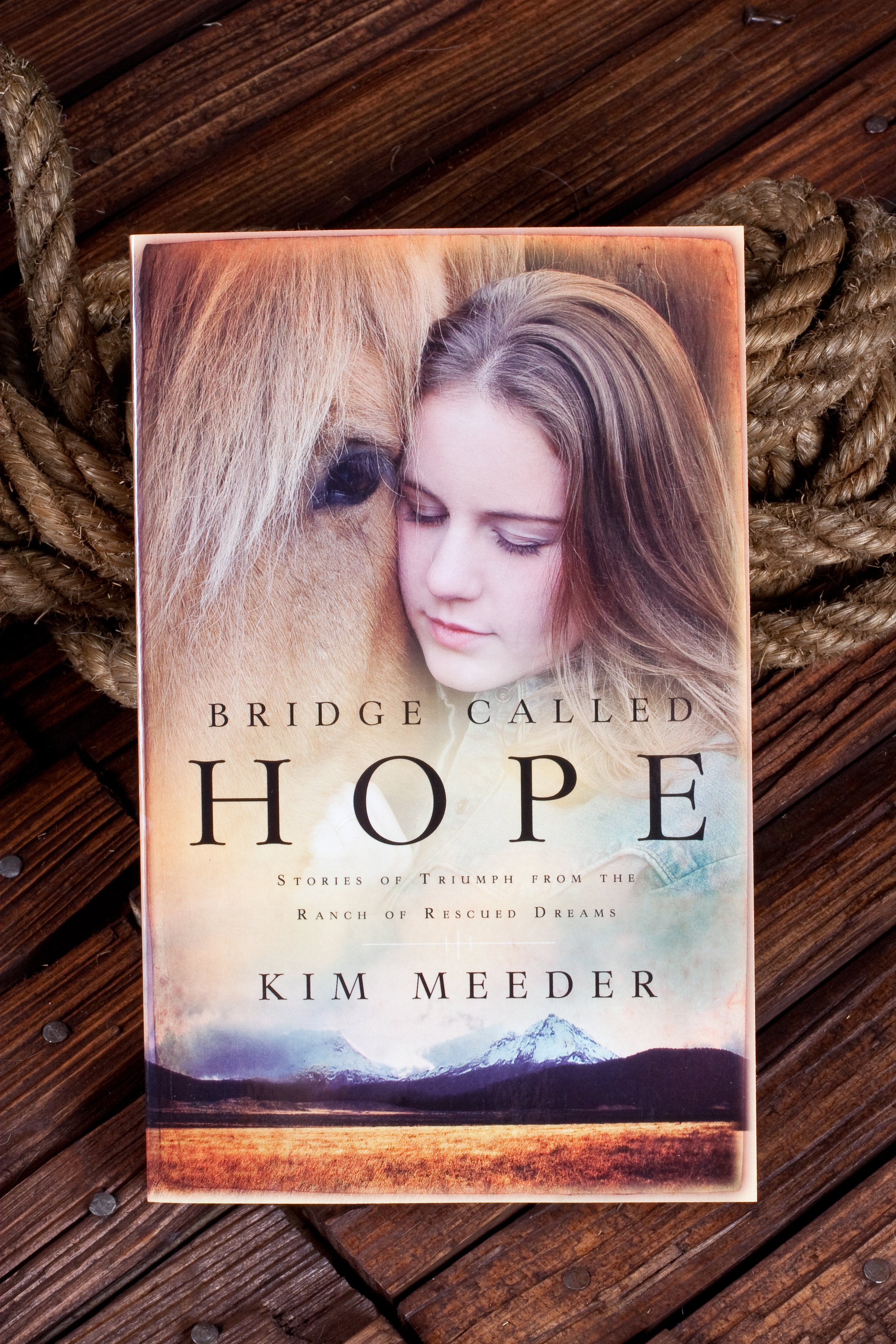 Bridge Called Hope | Crystal Peaks Youth Ranch Online Store